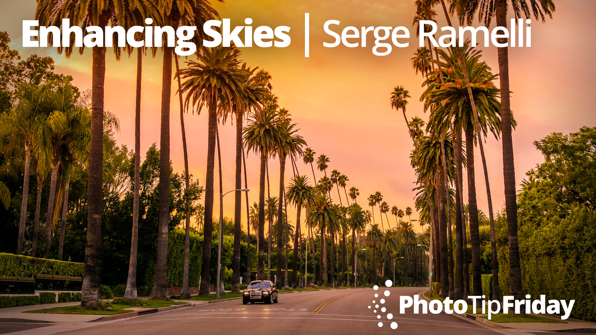 Enhancing Skies with Serge Ramelli | Photo Tip Friday - KelbyOne Insider
