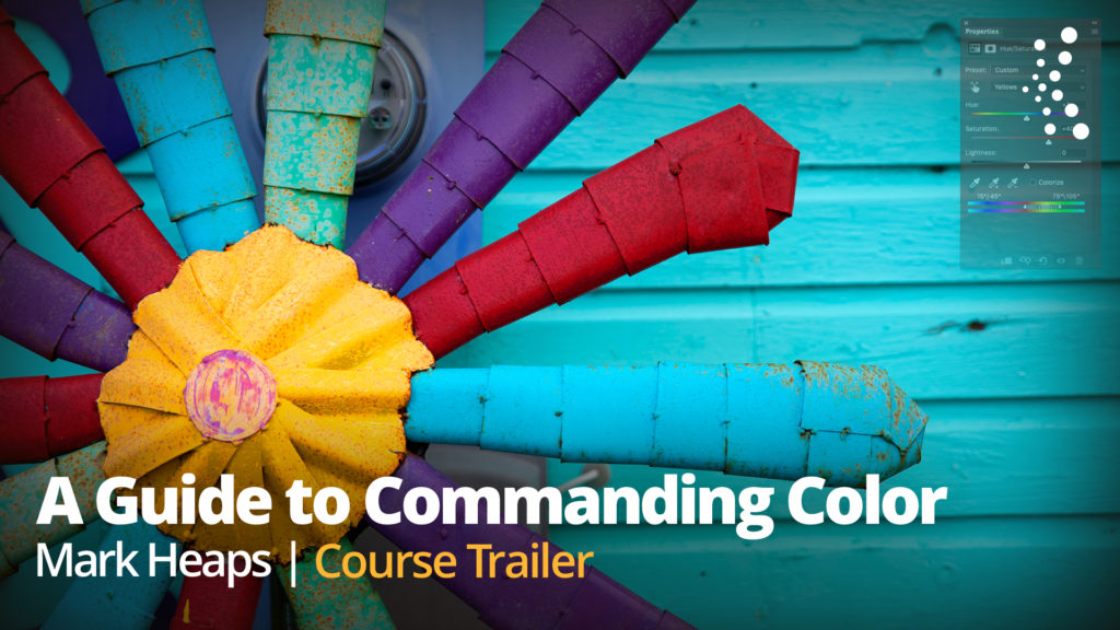 New Class Alert! A Guide to Commanding Color with Mark Heaps - KelbyOne ...