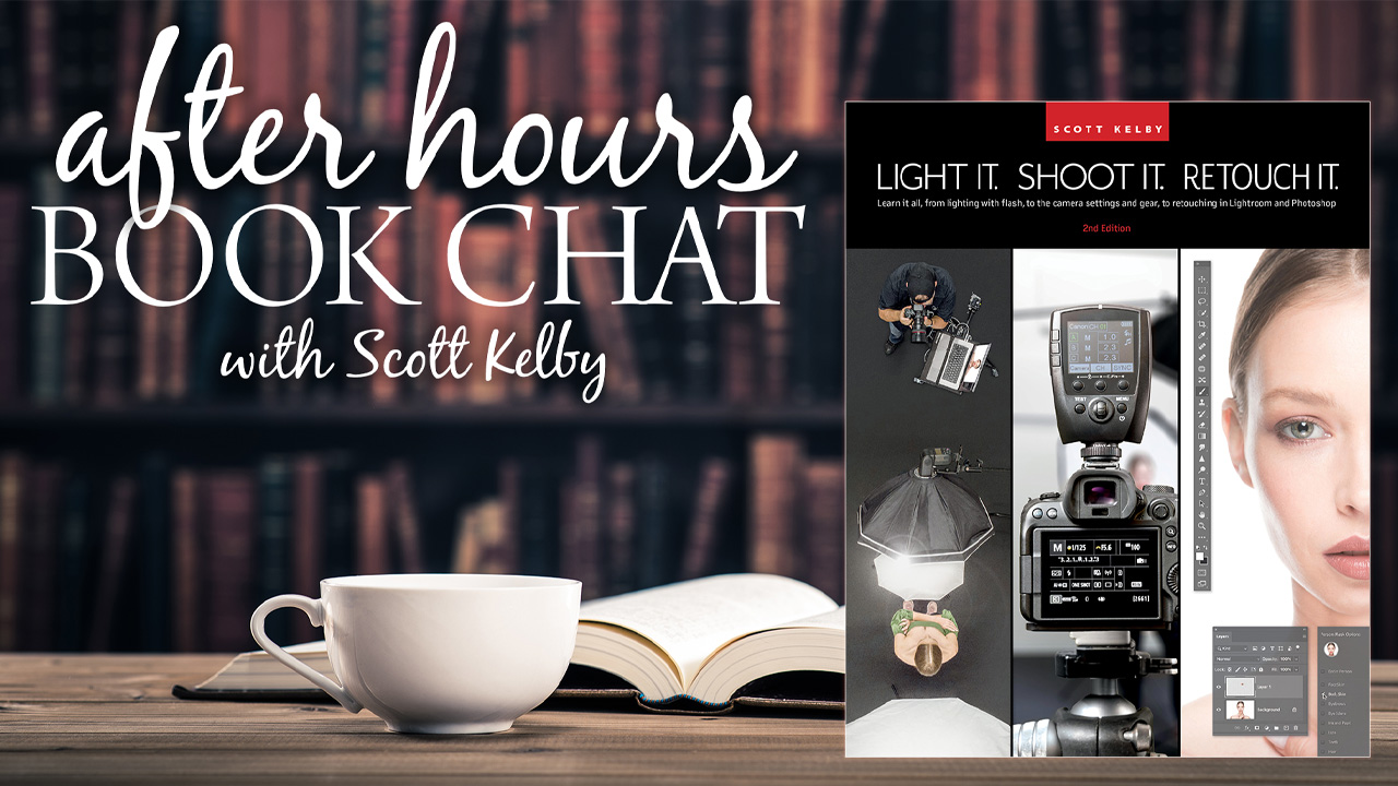 Join Scott Tomorrow Night for Another After Hours Book Chat! - KelbyOne ...